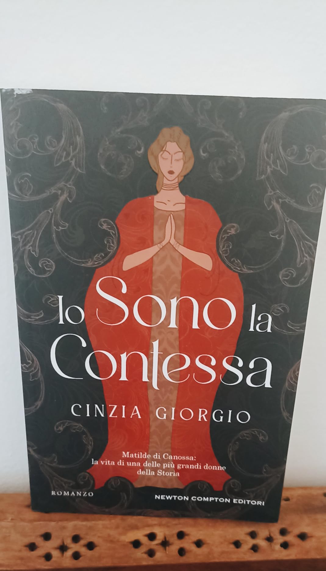 Io sono la contessa. Matilde di Canossa: la vita di una delle più ...