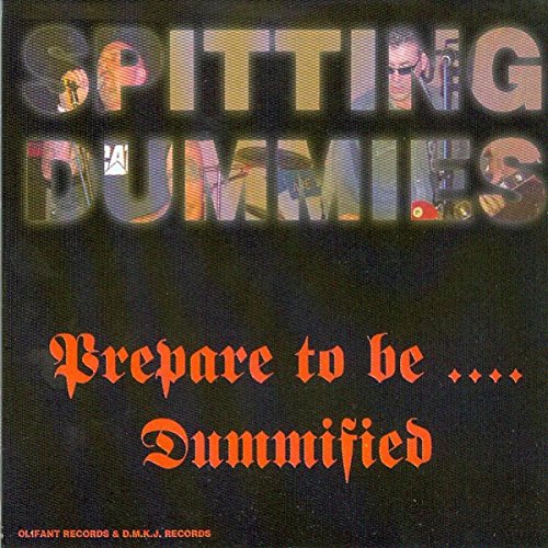 Play Prepare to be... Dummified by Spitting Dummies on Amazon Music
