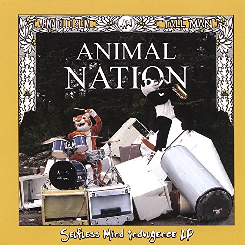 Play Selfless Mind Indulgence by Animal Nation on Amazon Music
