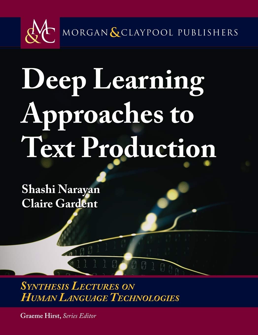 Buy Deep Learning Approaches to Text Production (Synthesis Lectures on ...