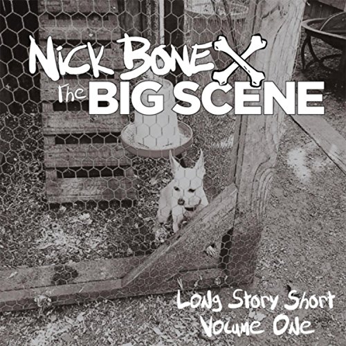 Play Long Story Short, Vol. One by Nick Bone & the Big Scene on Amazon ...