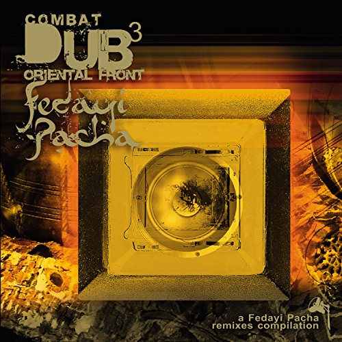 Amazon.com: Combat Dub 3 - Oriental Front, A Fedayi Pacha remixes ...