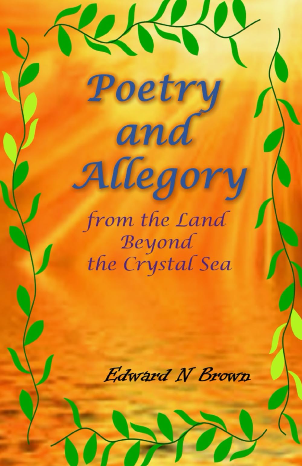 Book review of Poetry and Allegory From the Land Beyond the Crystal Sea ...