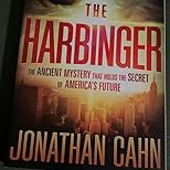 The Harbinger: The Ancient Mystery That Holds the Secret of America's ...