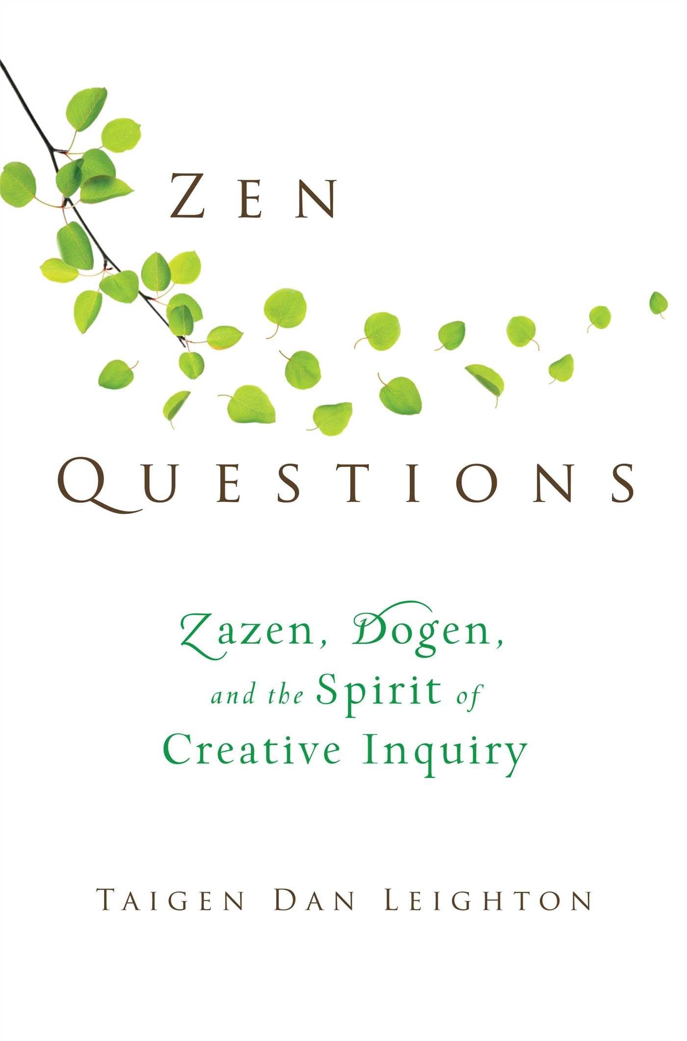 Amazon.com: Zen Questions: Zazen, Dogen, and the Spirit of Creative ...