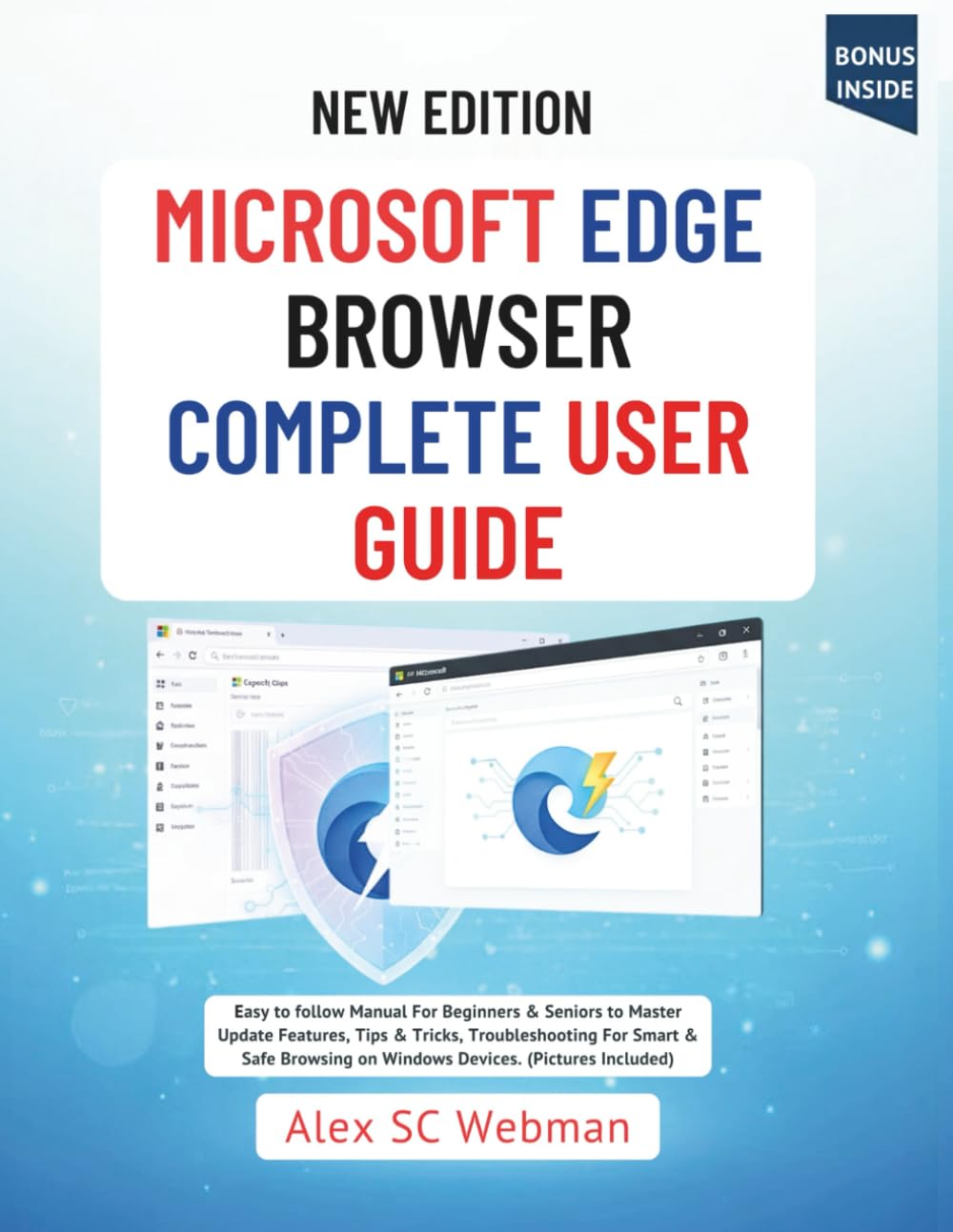 MICROSOFT EDGE BROWSER COMPLETE USER GUIDE: Easy to follow Manual For ...