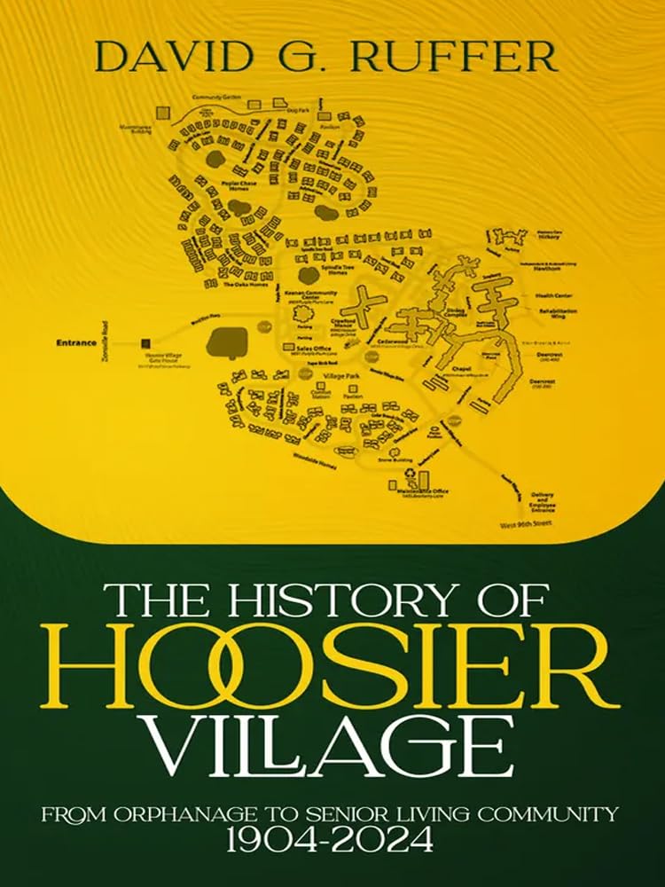 Amazon.com: The History of Hoosier Village: From Orphanage to Senior ...