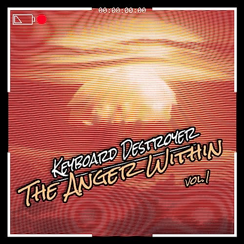 Play The Anger Within, Vol. 1 by Keyboard Destroyer on Amazon Music