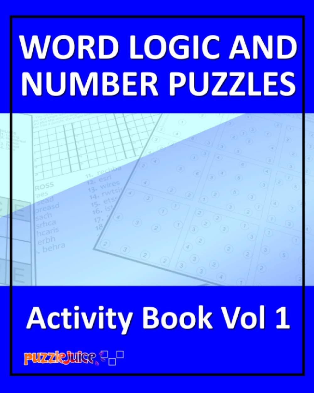 Word, Logic and Number Puzzles Activity Book Vol 1: Over 100 Brain ...