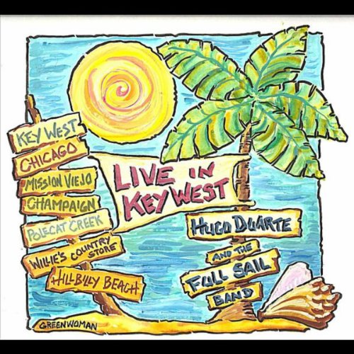 Amazon.com: Live In Key West : Hugo Duarte & the Full Sail Band ...
