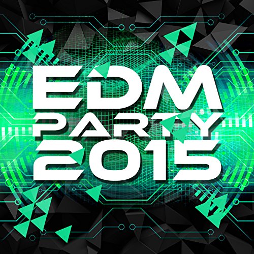 Play EDM Party 2015 by This Is EDM 2015 on Amazon Music Unlimited