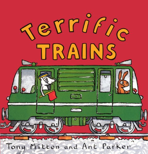 Terrific Trains : Mitton, Tony: Amazon.co.uk: Books