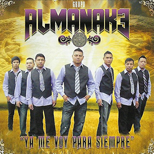 Amazon MusicでGrupo AlmanakeのYa Me Voy para Siempreを再生する
