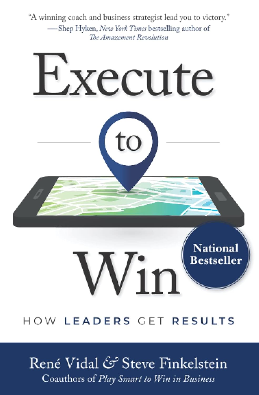 Execute to Win: How Leaders Get Results: Vidal, René M, Finkelstein ...