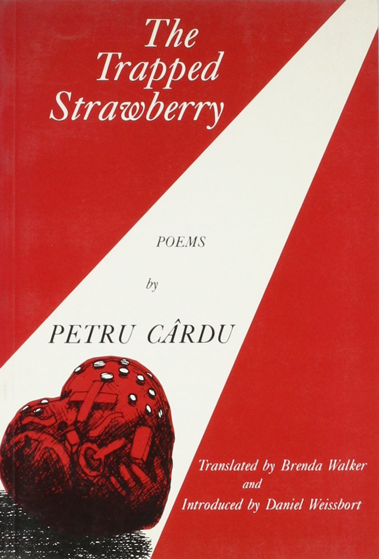 The Trapped Strawberry: Poems: Cardu, Petru, Walker, Brenda, Marinkov ...
