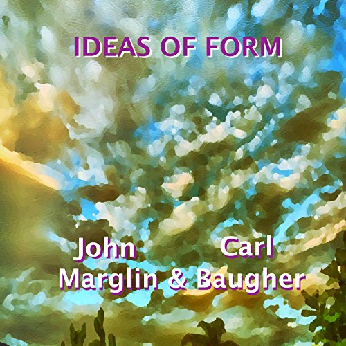 Amazon.com: Ideas of Form : John Marglin & Carl Baugher: Digital Music