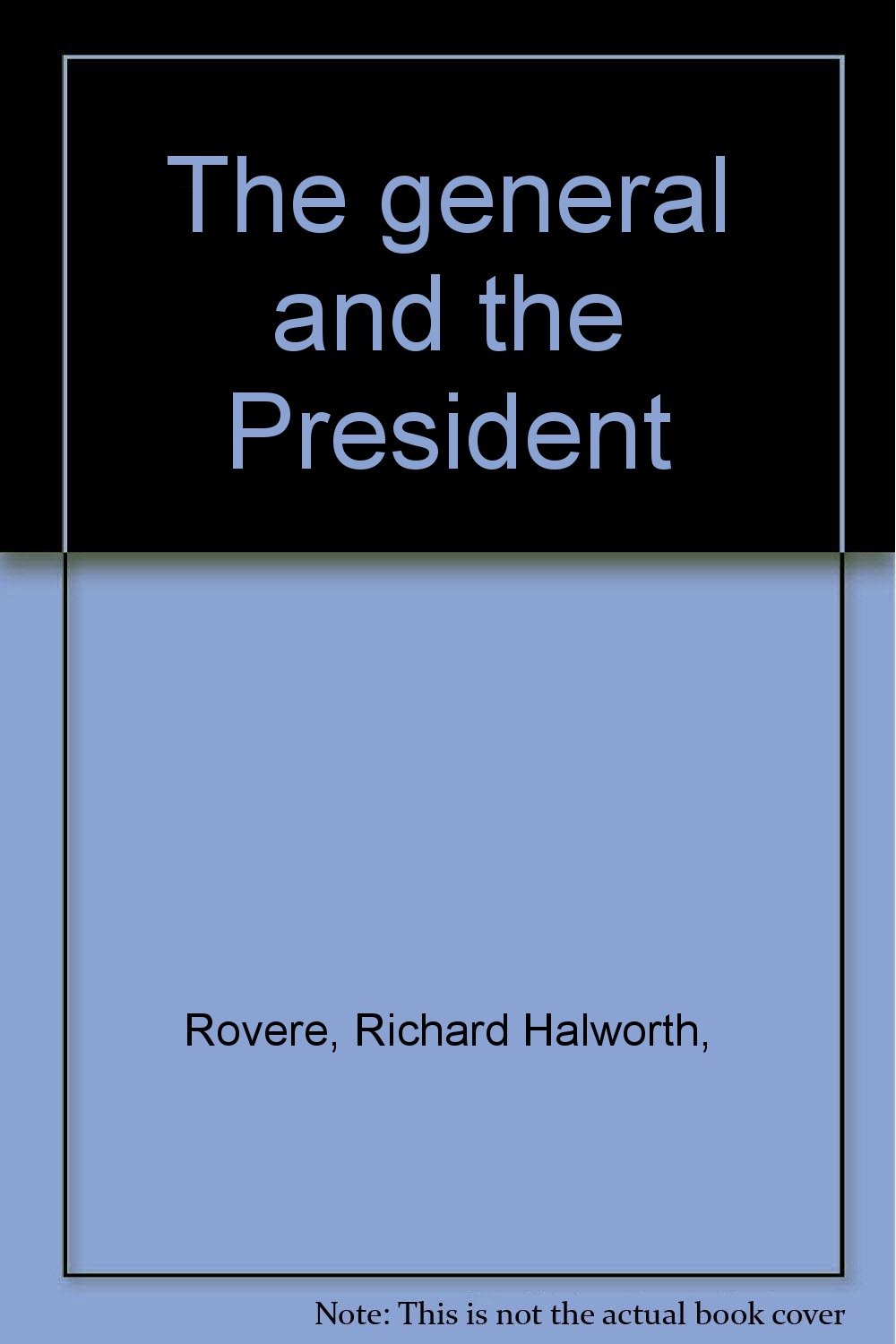 The general and the President, and the future of American foreign ...