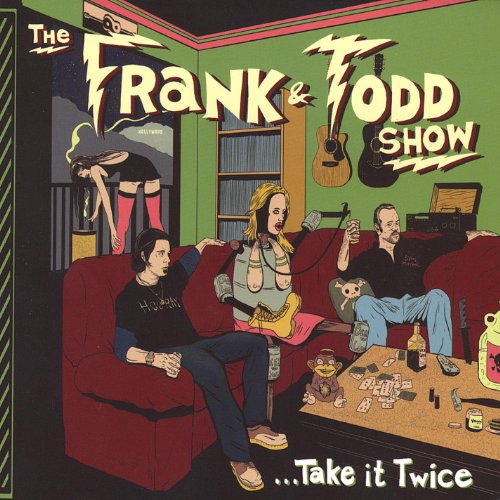 Amazon.co.jp: ...Take It Twice : The Frank & Todd Show: デジタルミュージック