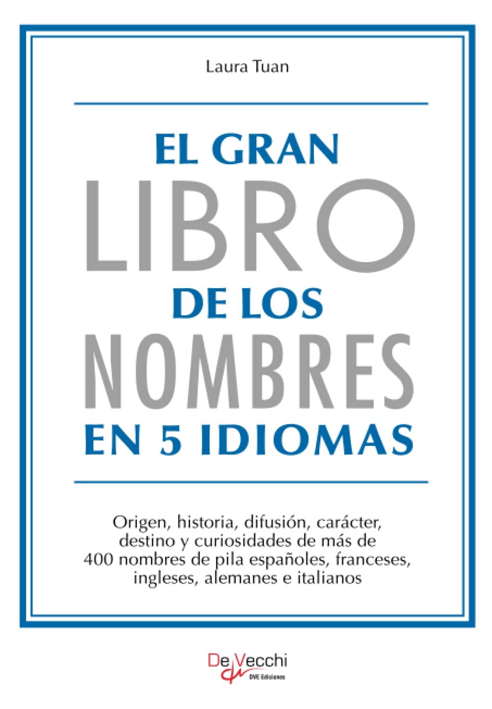 Amazon.com: El gran libro de los nombres en 5 idiomas: Origen y destino ...