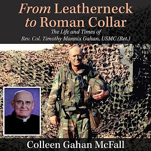 Amazon.com: From Leatherneck to Roman Collar: The Life and Times of Rev ...