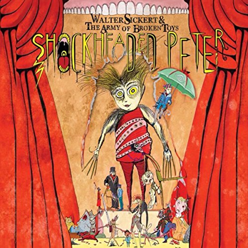 Amazon.com: Shockheaded Peter : Walter Sickert & the Army of Broken ...