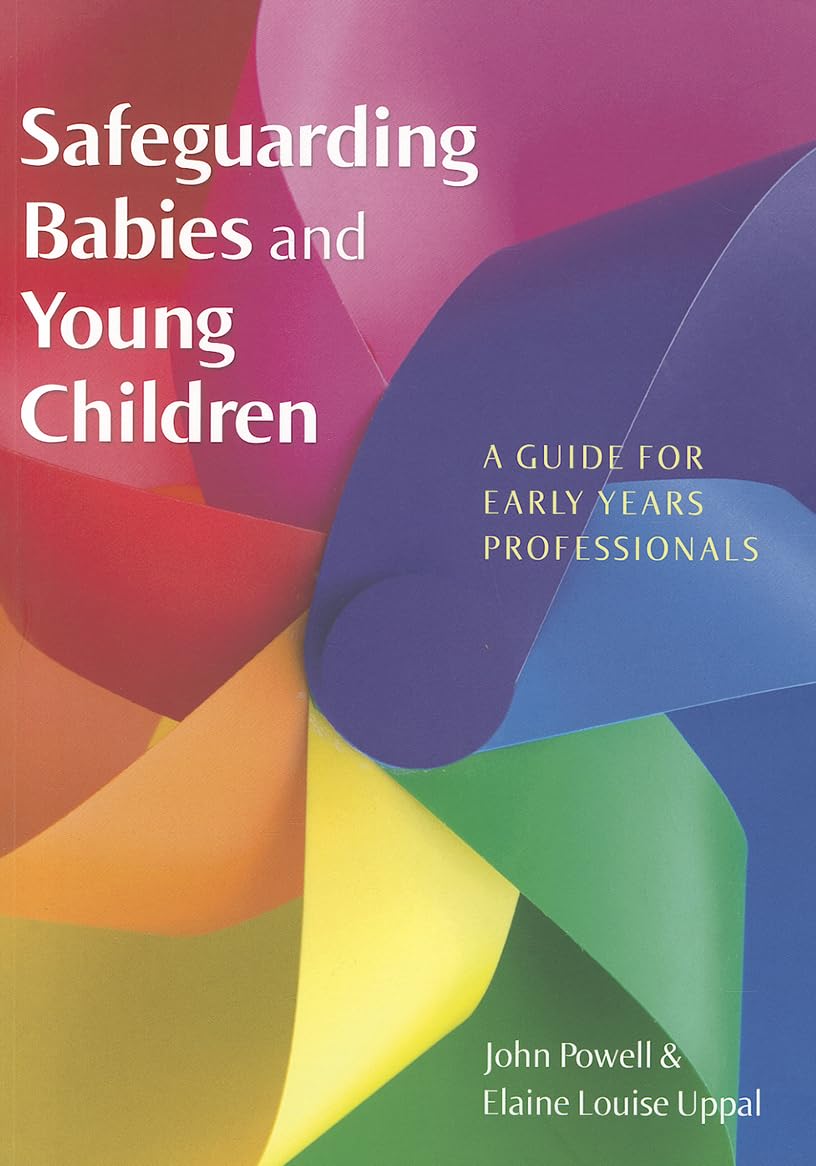Safeguarding Babies And Young Children: A Guide For Early Years ...