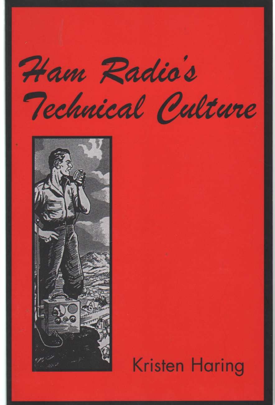Ham Radio's Technical Culture: Haring, Kristen: 9780262582766: Books ...
