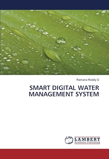 SMART DIGITAL WATER MANAGEMENT SYSTEM: G, Ramana Reddy: 9786206686576 ...