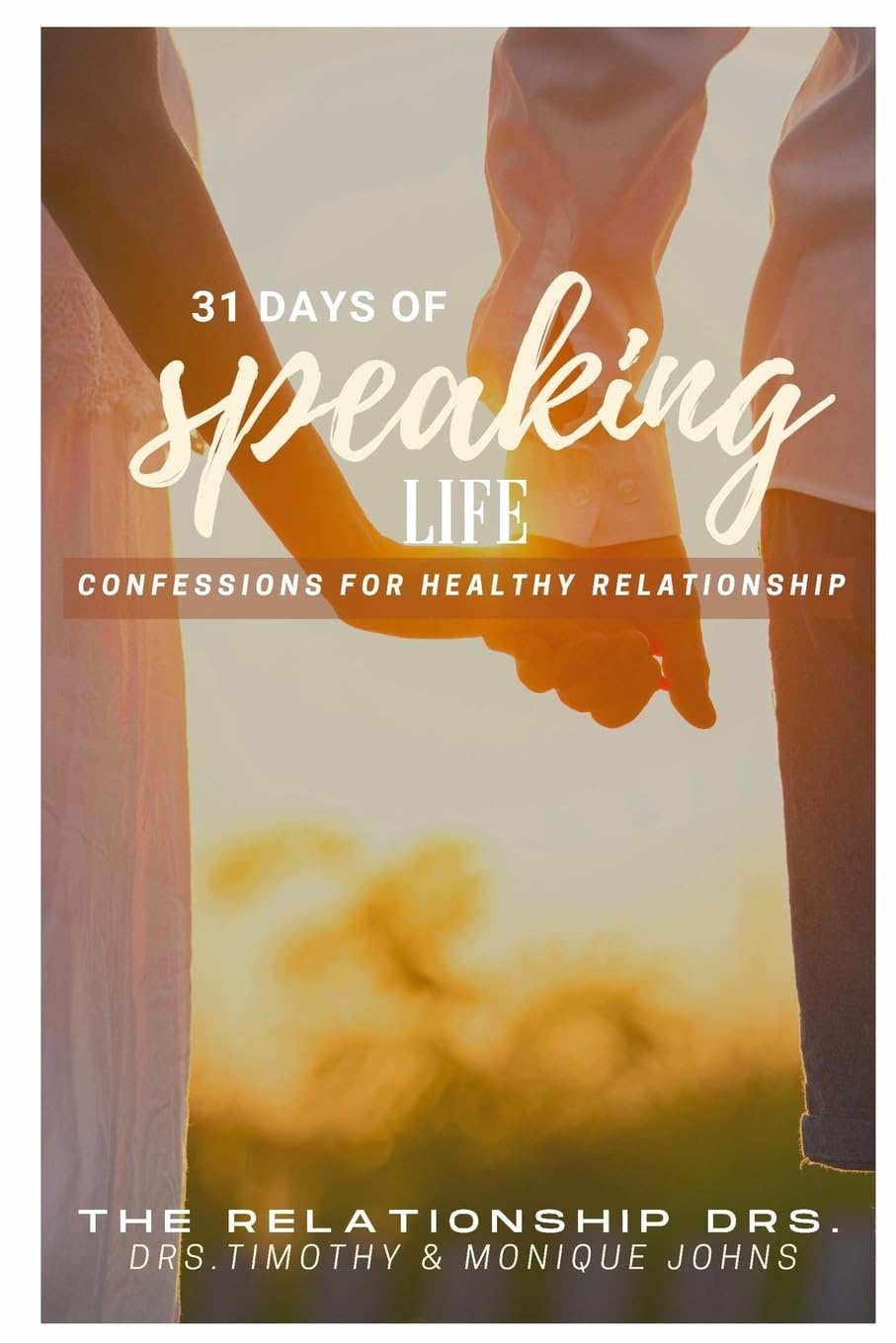 31 Days of Speaking Life Confessions for Healthy Relationship: Johns ...