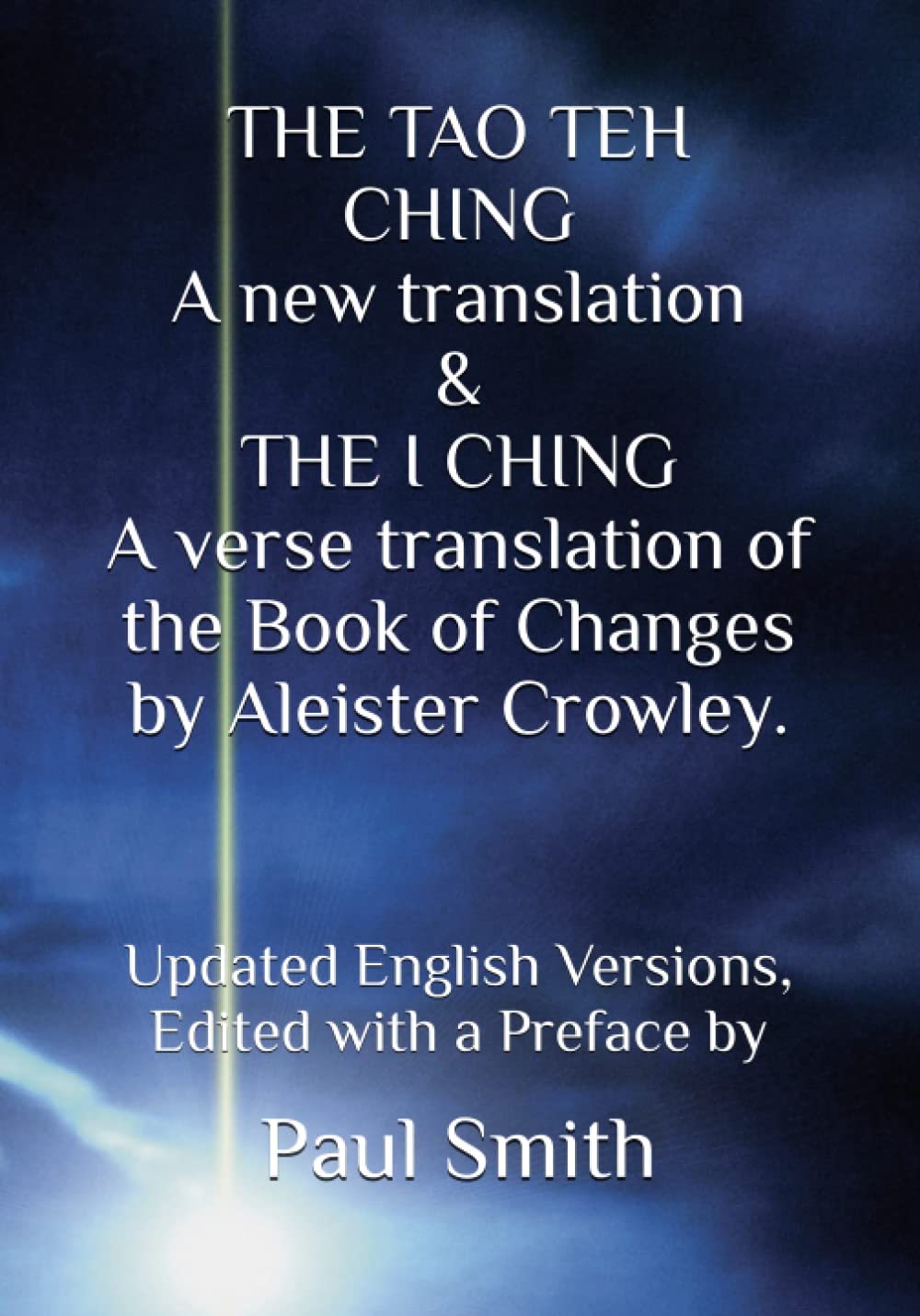 THE TAO TEH CHING A new translation & THE I CHING A verse translation ...