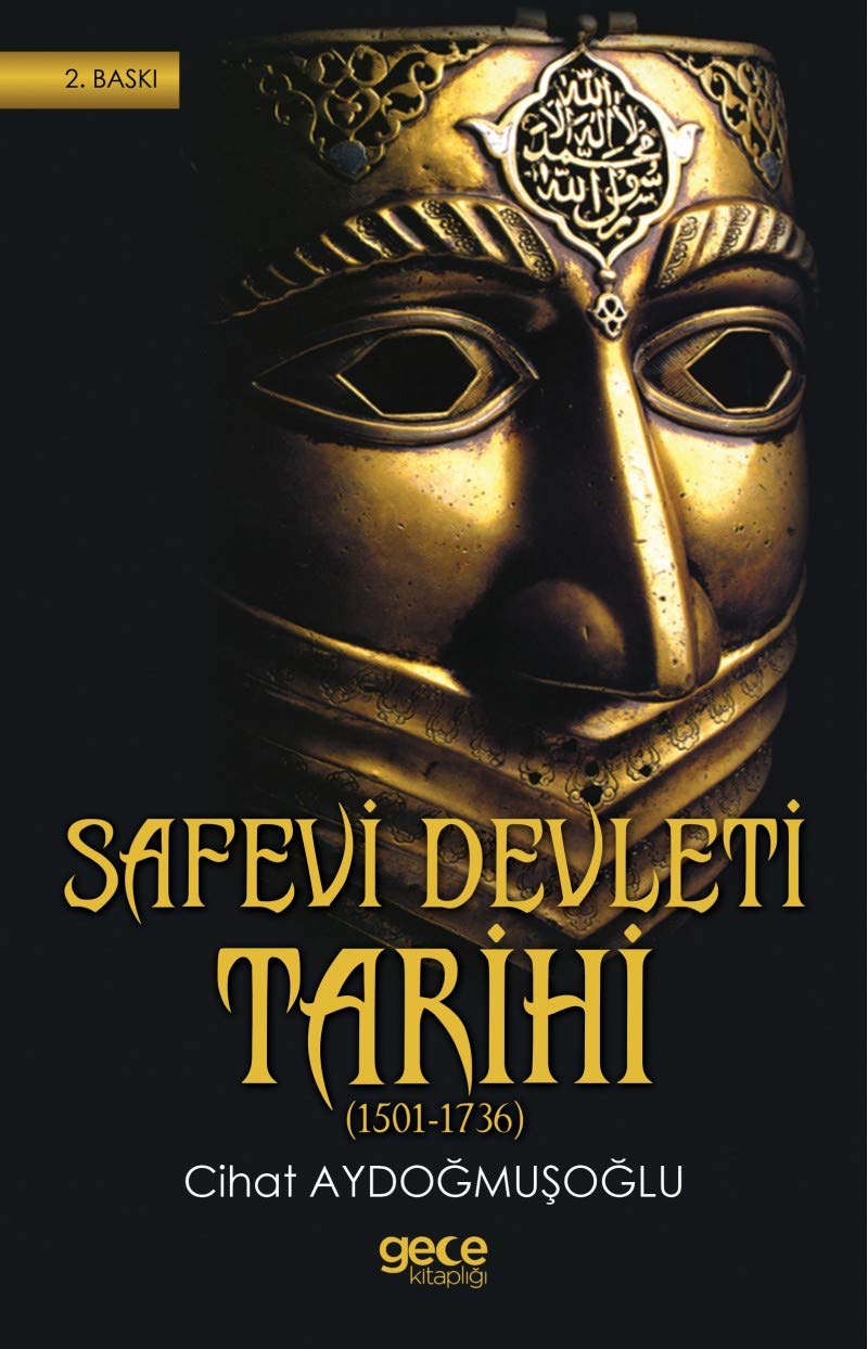 Amazon.com: Safevi Devleti Tarihi: 9786053240419: Cihat Aydogmusoglu: Books