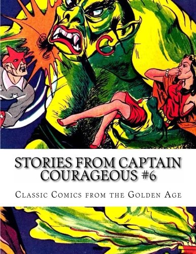Stories From Captain Courageous #6: Classic Comics from the Golden Age | Amazon.com.br