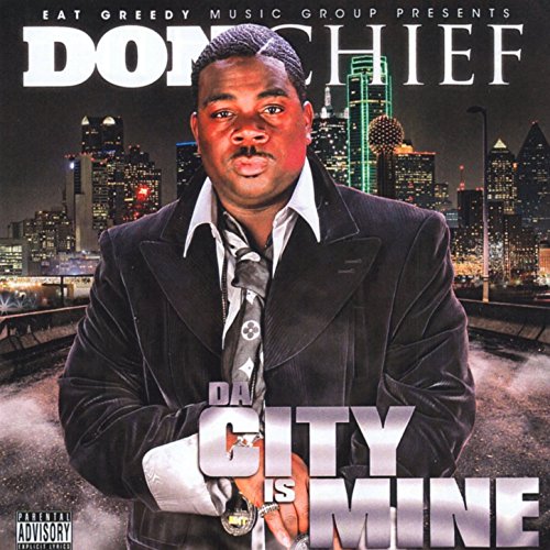 Amazon.com: Da City Is Mine [Explicit] : Don Chief: Digital Music