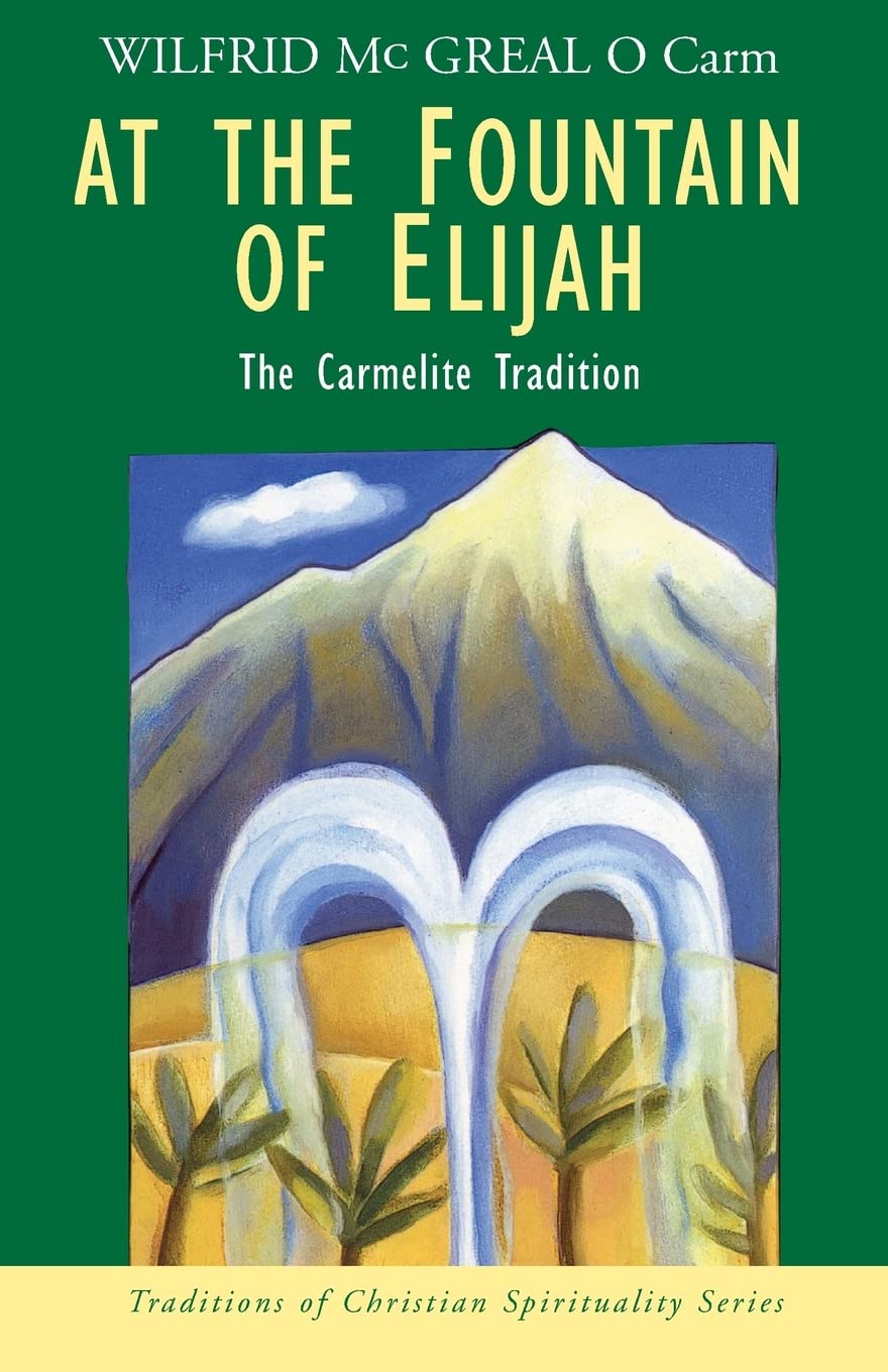 Amazon.com: At the Fountain of Elijah: The Carmelite Tradition ...