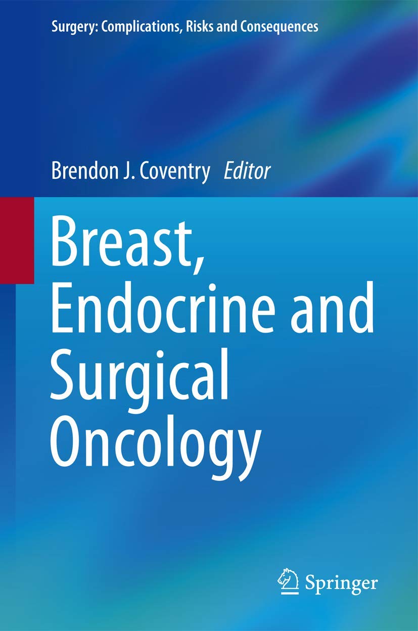 Breast, Endocrine and Surgical Oncology (Surgery: Complications, Risks ...