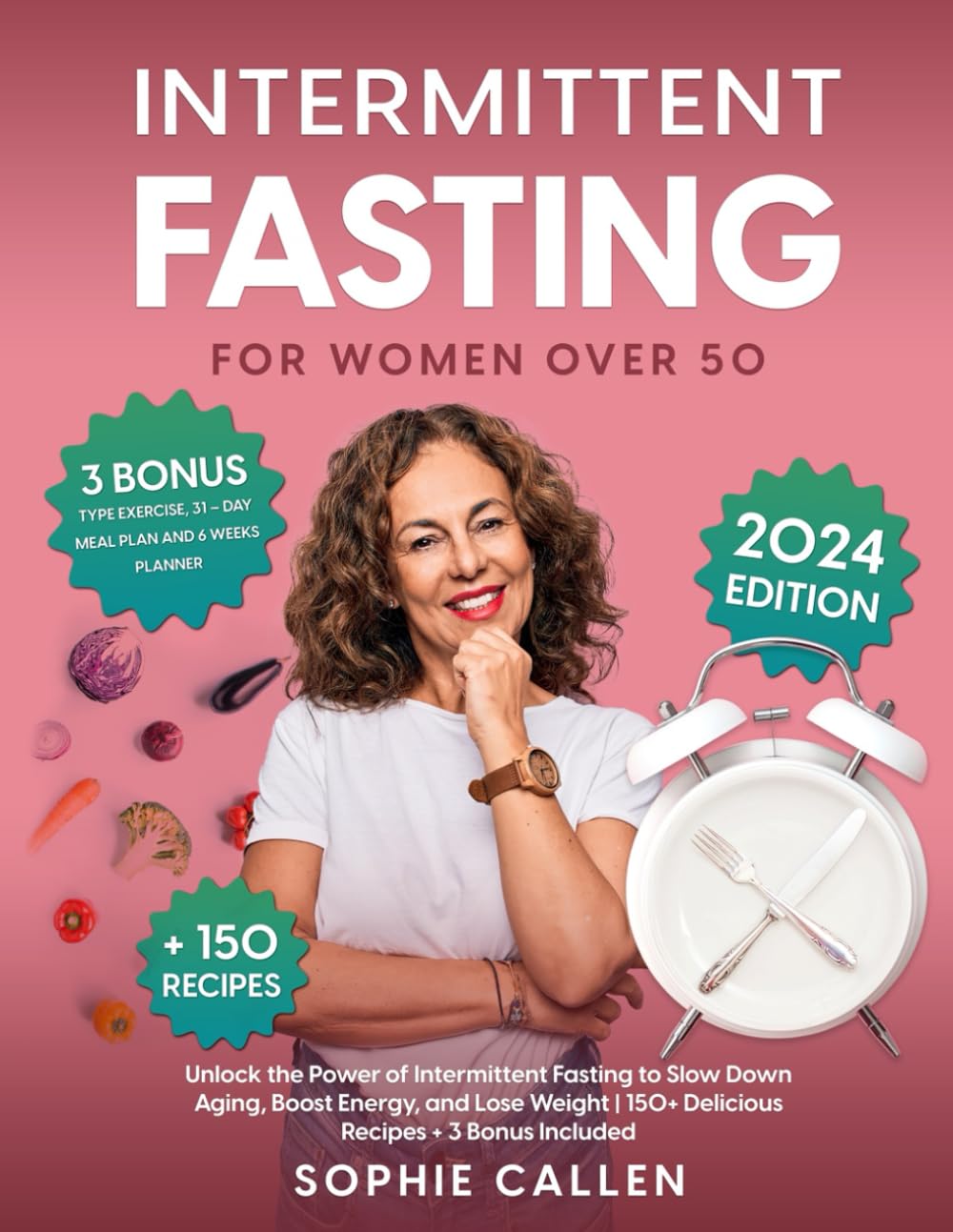 Intermittent Fasting for Women Over 50: Unlock the Power of ...