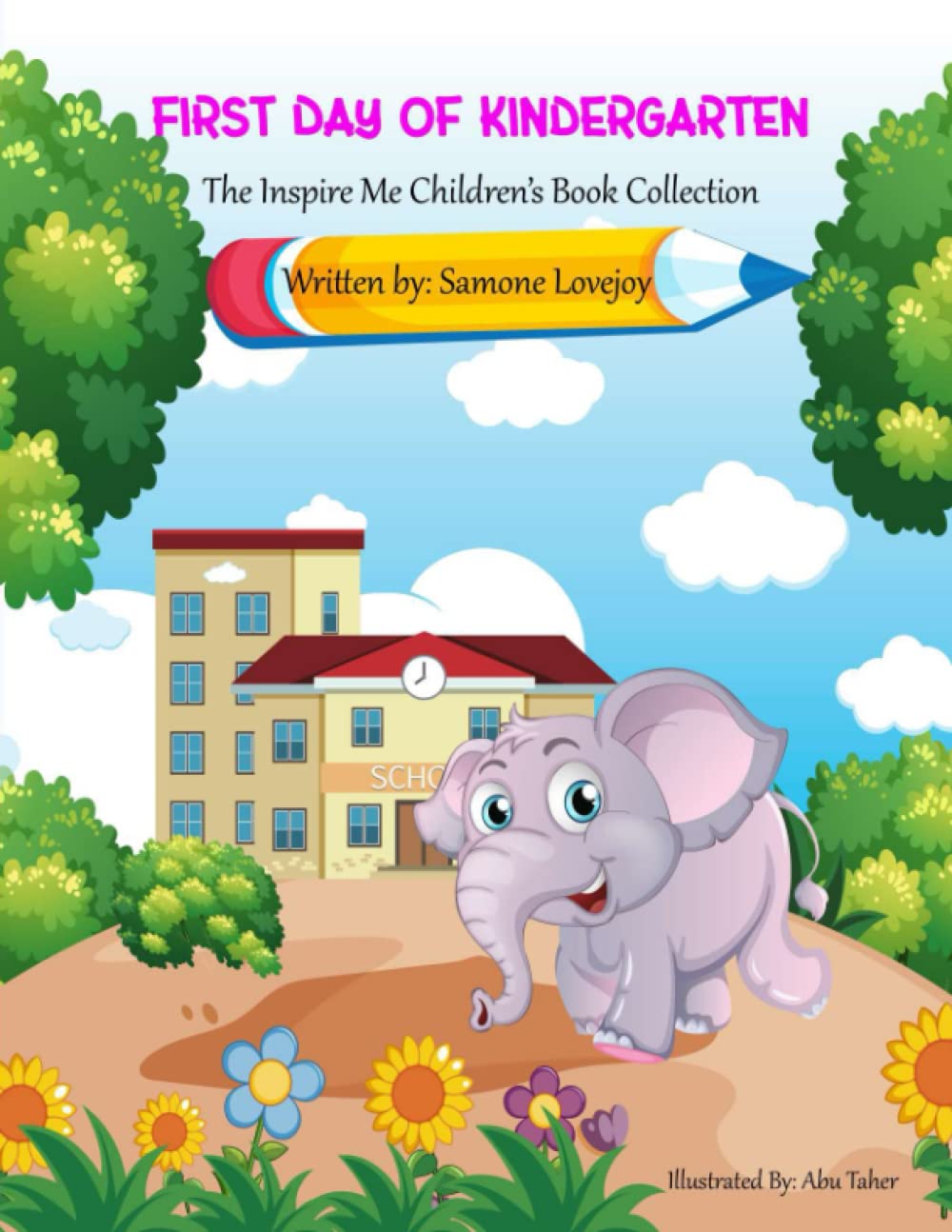 First Day Of Kindergarten: The Inspire Me Children's Book Collection ...