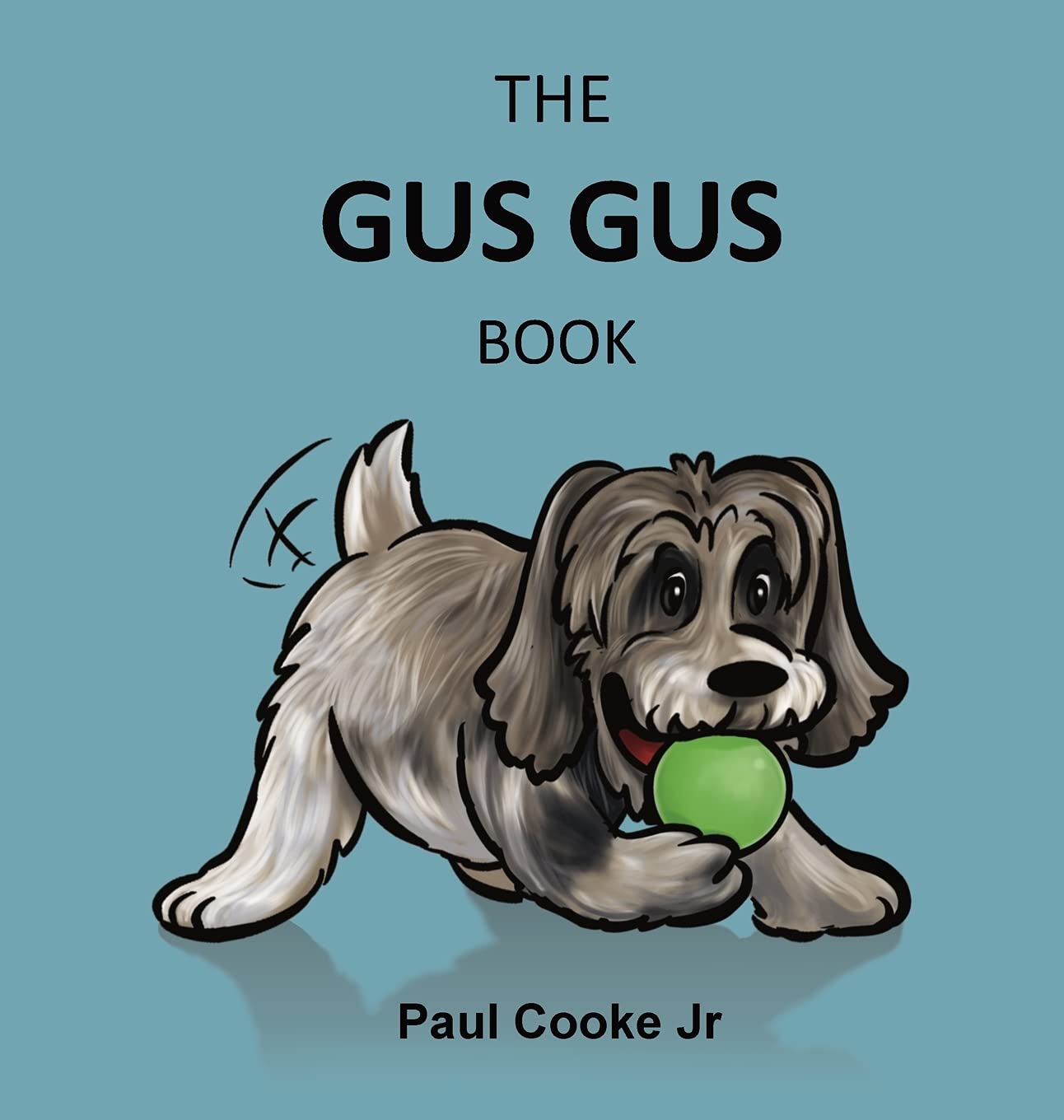 The Gus Gus Book: Cooke, Paul: 9781736956007: Amazon.com: Books