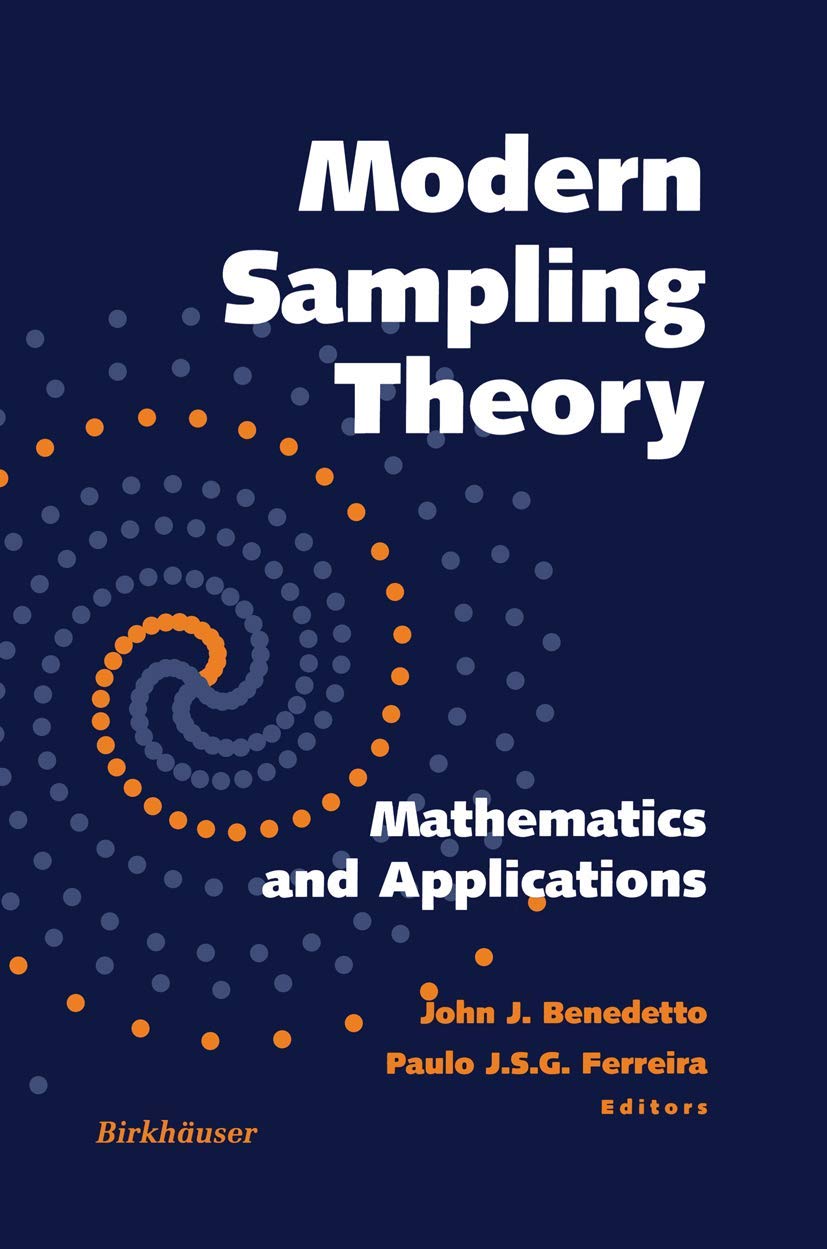Modern Sampling Theory: Mathematics and Applications (Applied and Numerical Harmonic Analysis ...