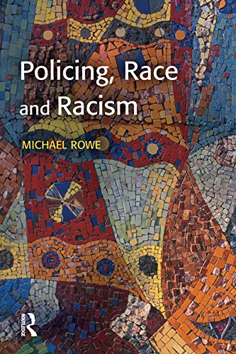 Policing, Race and Racism - Kindle edition by Rowe, Mike. Politics ...