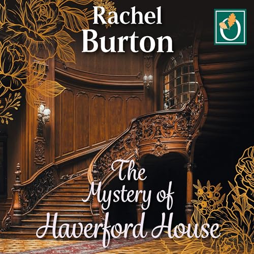 The Mystery of Haverford House (Audio Download): Rachel Burton, Imogen ...