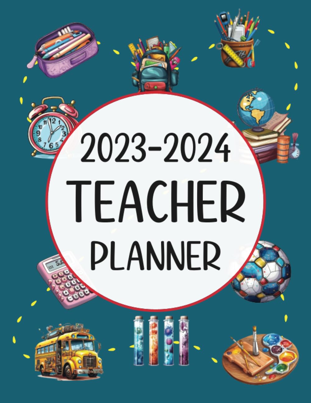 Teacher Planner 2023-2024: August-July Dated Lesson Plan Book for ...