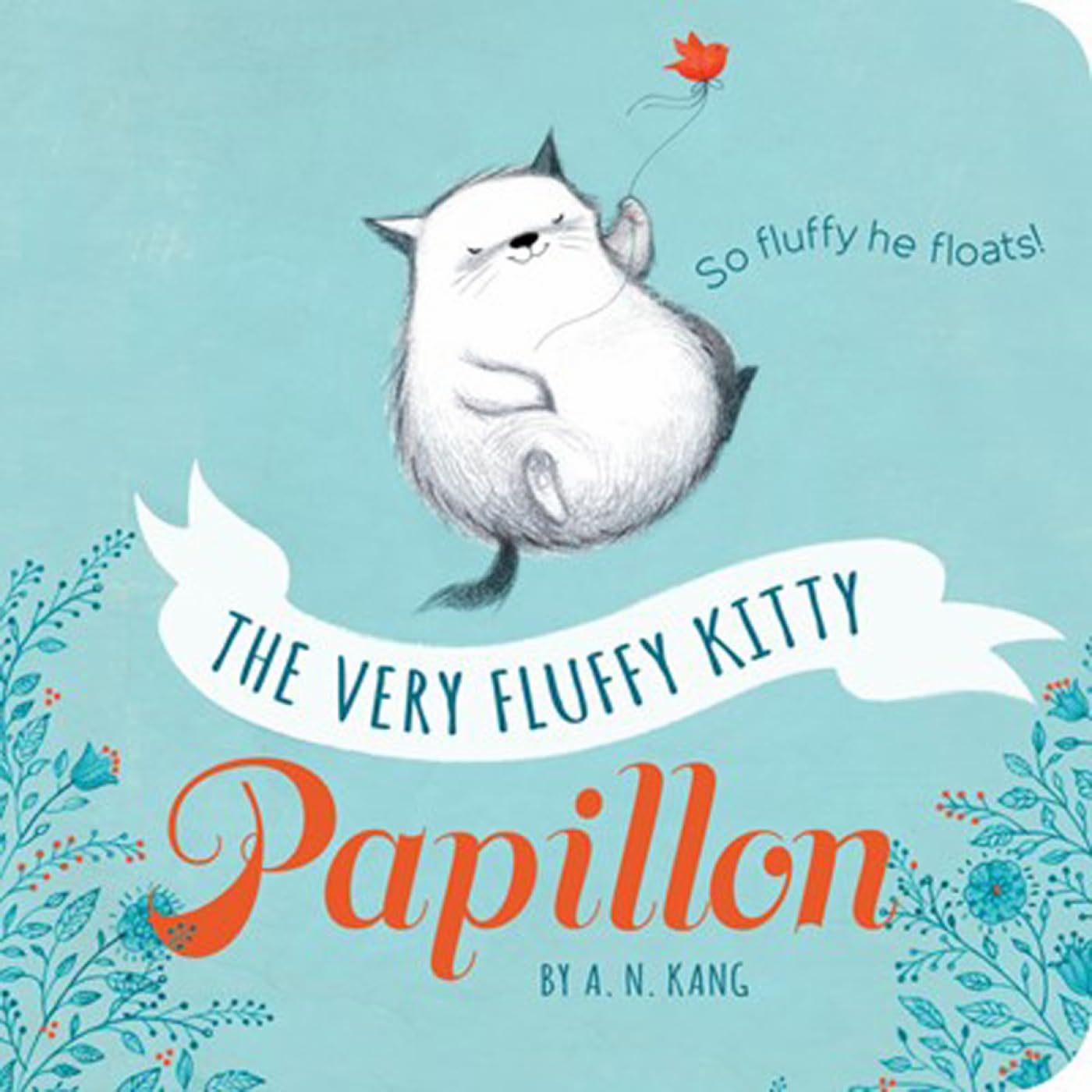 The Very Fluffy Kitty, Papillon (Papillon, 1): Kang, A. N., Kang, A. N ...