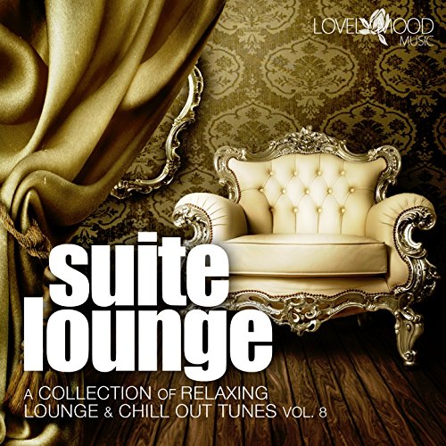 Play Suite Lounge, Vol. 8 - A Collection of Relaxing Lounge Tunes by ...