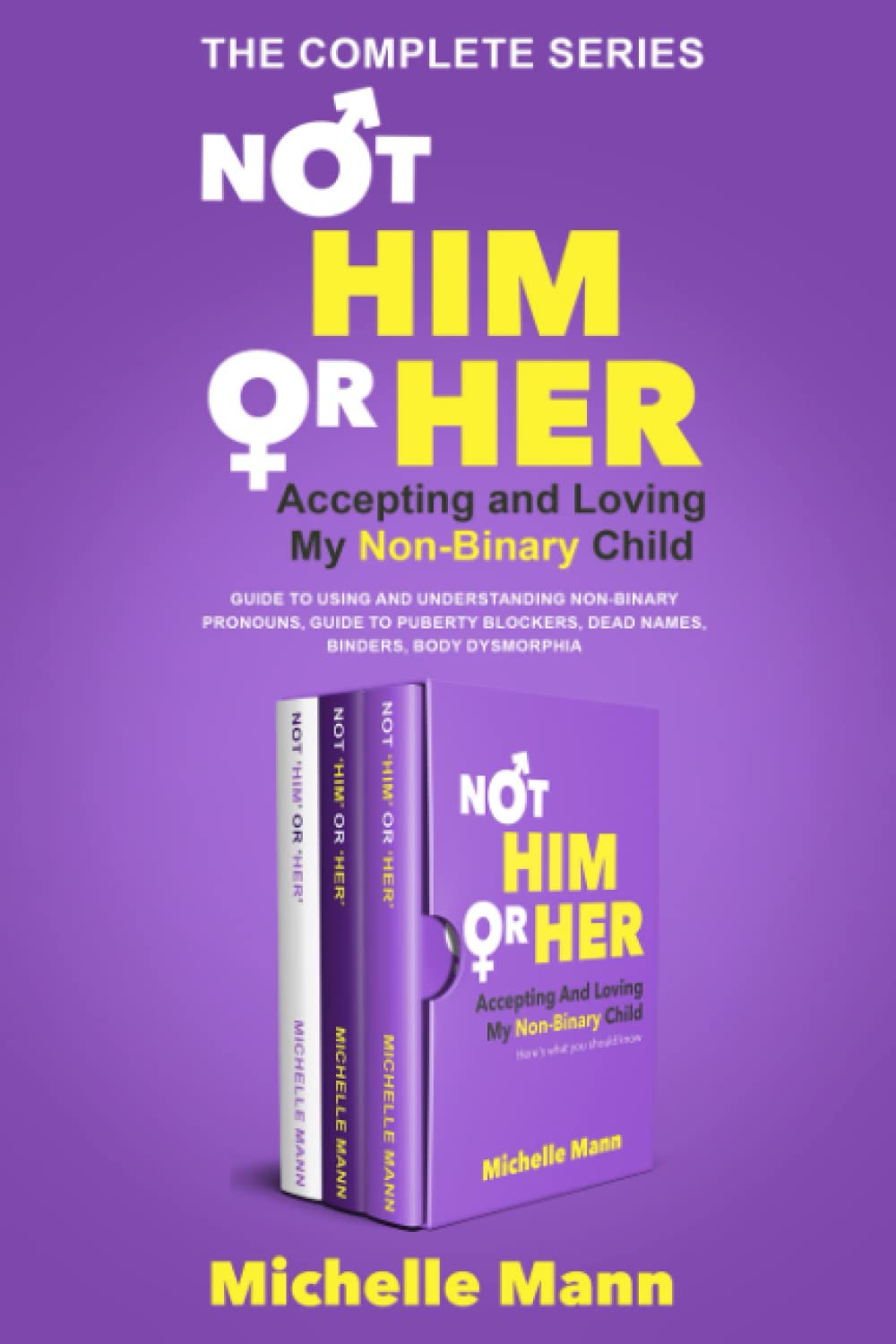 Buy The Complete Series Not ‘Him’ or ‘Her’: Accepting and Loving My Non-Binary Child: Guide to ...