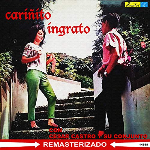 Écouter Cariñito Ingrato par Cesar Castro y su Conjunto sur Amazon ...