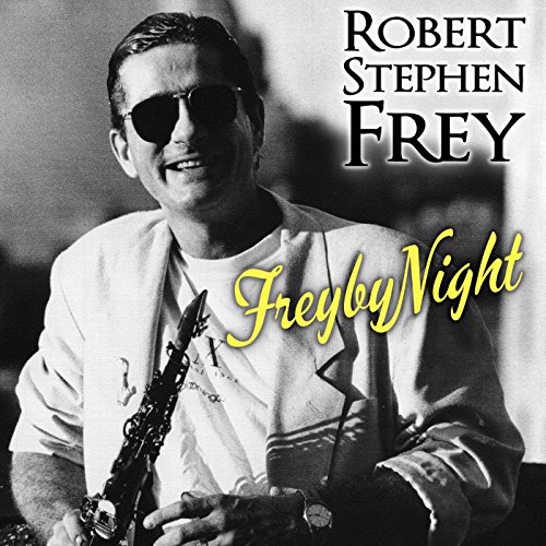 Amazon.com: FreybyNight : Robert Stephen Frey: Digital Music