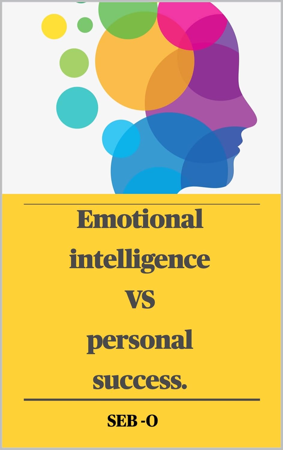 Amazon.com: Emotional intelligence VS personal success.: Develop your ...
