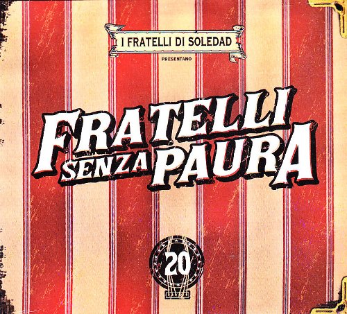 FRATELLI DI SOLEDAD - Fratelli Senza Paura - Amazon.com Music