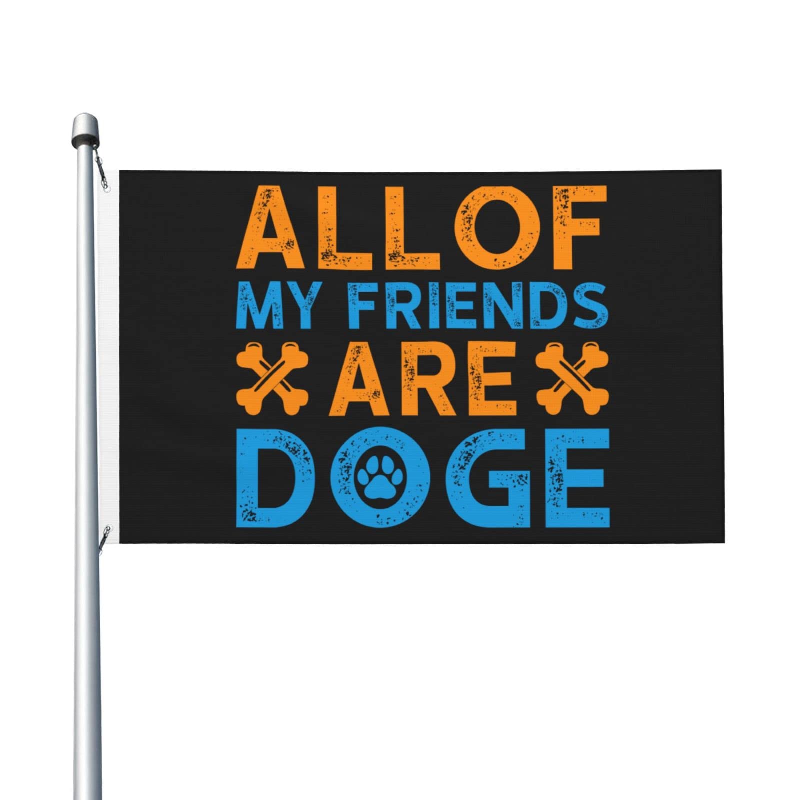 Amazon.com : All Of My Friends Are Doge Flag 3x5 Ft Outdoor Flags ...